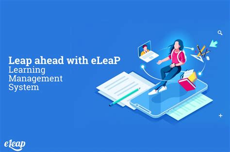 Leap Ahead With Eleap Learning Management System Lms