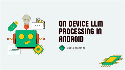 On Device Llm Processing In Android Using Gemma 2b Ai Chat App By Meet Medium