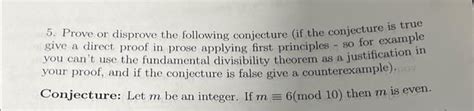 Solved 5 Prove Or Disprove The Following Conjecture If The