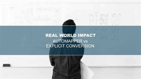 Automapper Vs Explicit Conversion Collabroscape