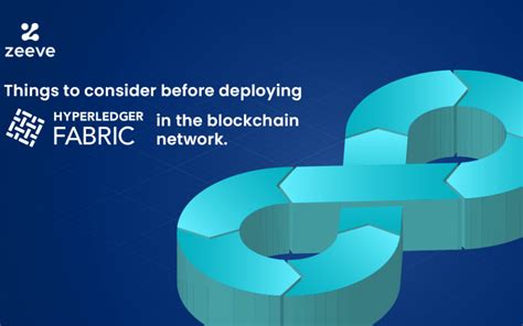 Crucial Considerations Before Deploying Hyperledger Fabric In The