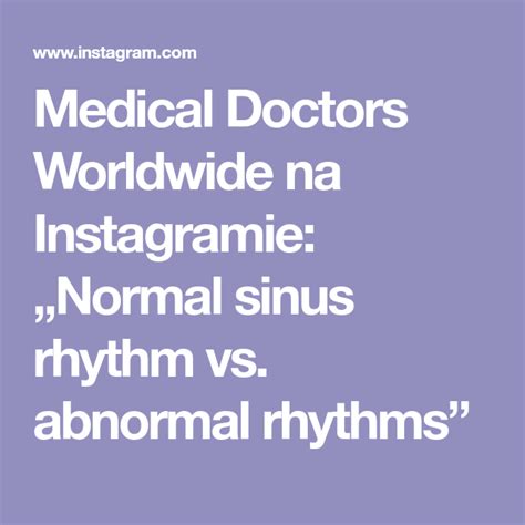 Normal Sinus Rhythm Vs Abnormal Rhythms In Medical Practice
