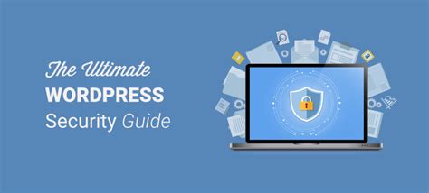 The Complete Wordpress Security Guide Beginner Friendly