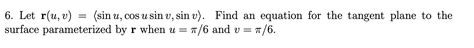 Solved Let R U V Sinu Cosusinv Sinv Find An Equation Chegg Com
