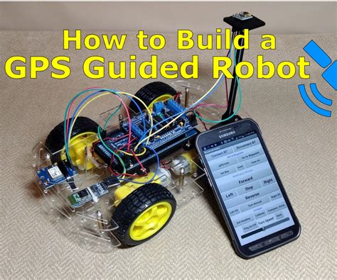 How To Build A Gps Guided Robot 9 Steps With Pictures Instructables