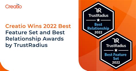 Creatio Wins 2022 Best Feature Set And Best Relationship Awards By Trustradius Creatio