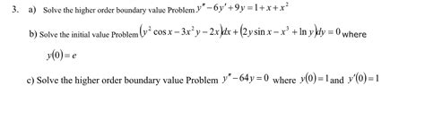 Solved 3 A Solve The Higher Order Boundary Value Problem