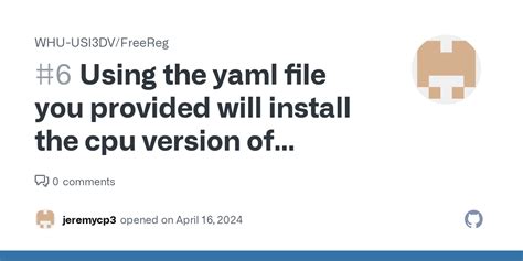 Using The Yaml File You Provided Will Install The Cpu Version Of