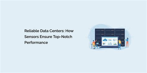 Reliable Data Centers How Sensors Ensure Top Notch Performance Tempcube