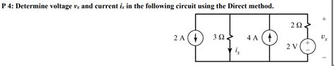 Solved P Determine Voltage Vx And Current Ix In The Chegg