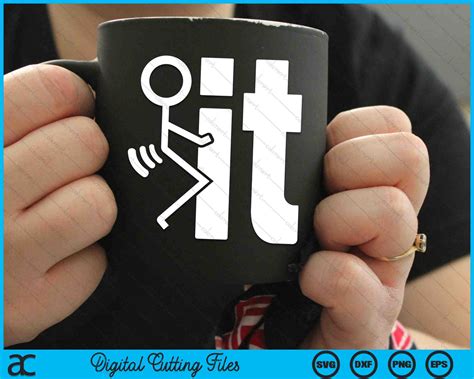 Fuck It Funny Stick Man Hump Screw Sex Humor Svg Png Files Creativeusarts