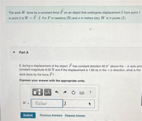 Solved The Work W Done By A Constant Force F On An Object
