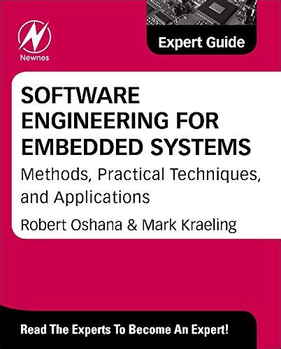 Software Engineering For Embedded Systems Methods Practical Techniques And Applications