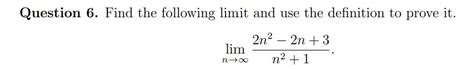 Solved Question Find The Following Limit And Use The Chegg