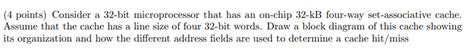 solved 4 points consider a 32 bit microprocessor that has