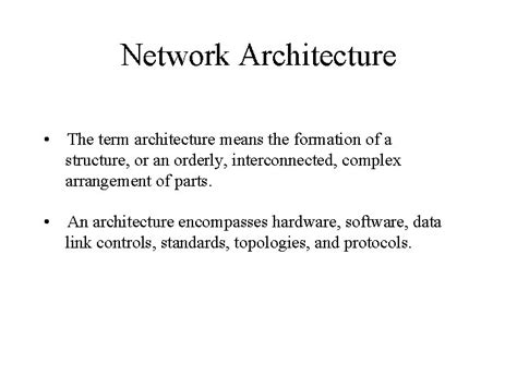 Network Architecture Network Architecture Protocols Standard