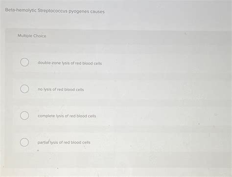 Solved Beta Hemolytic Streptococcus Pyogenes Causesmultiple