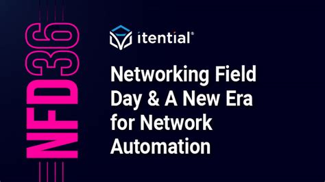 Networking Field Day And A New Era For Network Automation