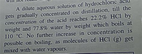 A Dilute Aqueous Solution Of Hydrochloric Acid Gets Gradually Concentrate