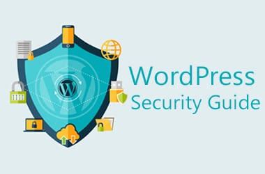 A Comprehensive Guide To WordPress Security Best Practices