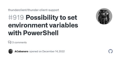 Possibility To Set Environment Variables With Powershell · Issue 919 · Thunderclientthunder