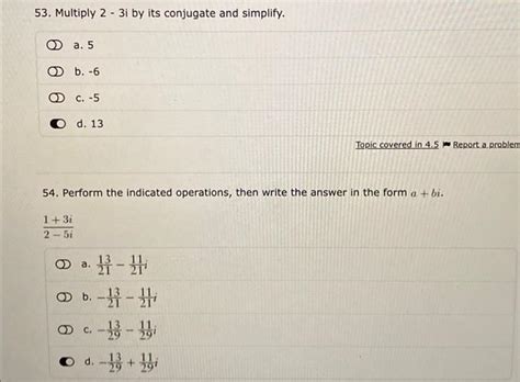 Solved 53 Multiply 2 3i By Its Conjugate And Simplify A