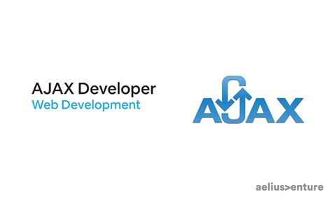 Hire Ajax Developer Web Development Aelius Venture