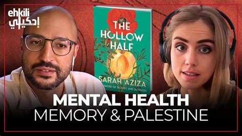 A Memoir About Mental Health Memory And Palestine Sarah Aziza Author