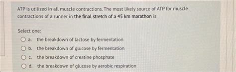 Solved Atp Is Utilized In All Muscle Contractions The Most