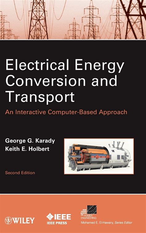 Electrical Energy Conversion And Transport An Interactive Computer