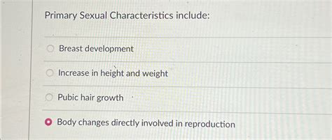 Solved Primary Sexual Characteristics Includebreast