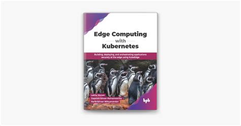 ‎edge Computing With Kubernetes Building Deploying And Orchestrating