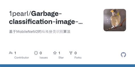 Github 1pearlgarbage Classification Image Recognition Based On Mobilenetv2 基于mobilenetv2