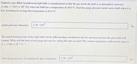 Solved Suppose A Gas Filled Incandescent Light Bulb Is