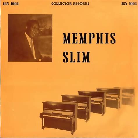 Memphis Slim Memphis Slim Lyrics And Tracklist Genius
