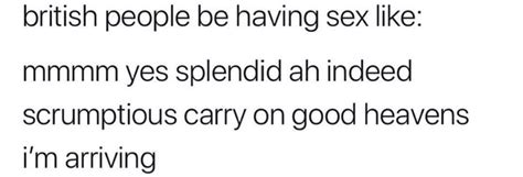 British People Having Sex R Memes