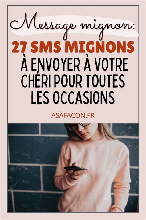 Message Mignon 27 Sms Mignons À Envoyer À Votre Chéri Pour Toutes Les Occasions Sms Mignons