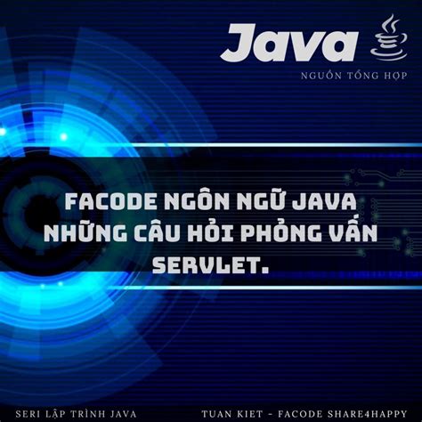 Facode Ngôn Ngữ Java Những Câu Hỏi Phỏng Vấn Servlet Share4happy