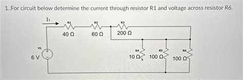Solved 1 For Circuit Below Determine The Current Through