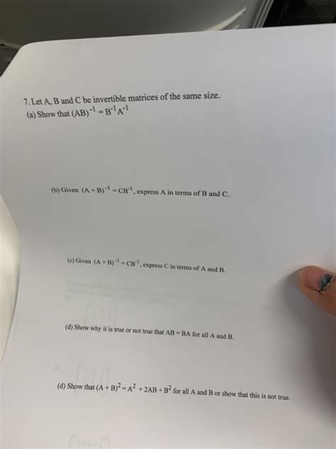 solved 7 let a b and c be invertible matrices of the same