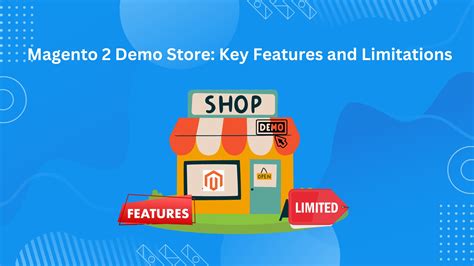 Magento 2 Demo Store Key Features And Limitations Ltheme