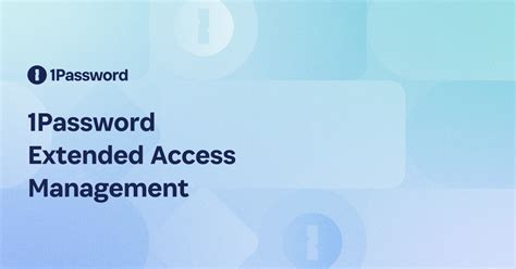 The Future Of Access Management 1password