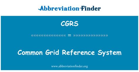 คำจำกัดความของ Cgrs ระบบอ้างอิงทั่วไป Common Grid Reference System