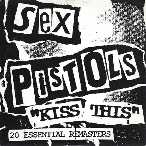 Sex Pistols Kiss This 1992 Cd Discogs
