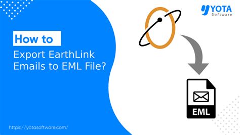 Export Emails From Earthlink To EML File Format Quickly