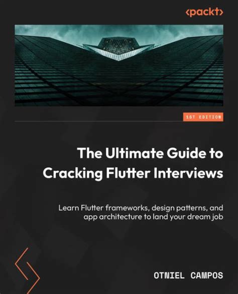 Barnes And Noble The Ultimate Guide To Cracking Flutter Interviews Learn Flutter Frameworks