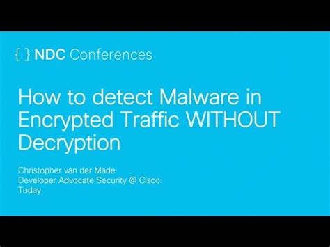 Ndc Conferences Talk How To Detect Malware In Encrypted Traffic