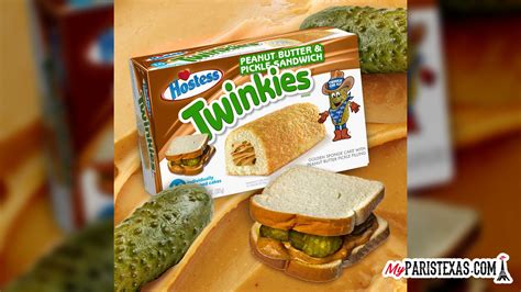 Peanut Butter And Pickle Flavored Twinkiesare You Serious Myparistexas