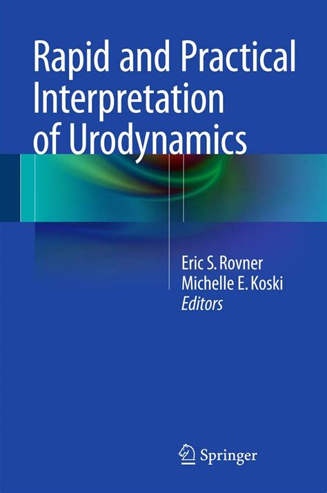 Rapid And Practical Interpretation Of Urodynamics 9781493917631