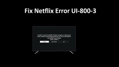 How To Fix Netflix Error Code Ui 800 3 In 7 Steps Softonic